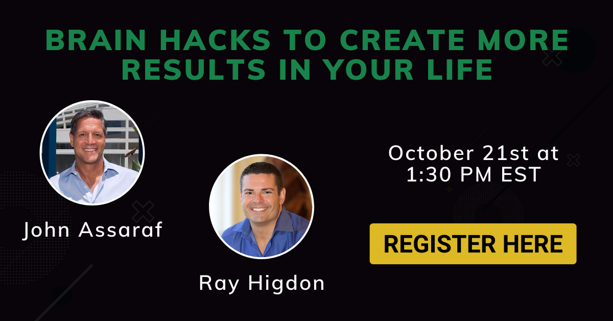 Exclusive Free Training With John Assaraf & Ray Higdon...