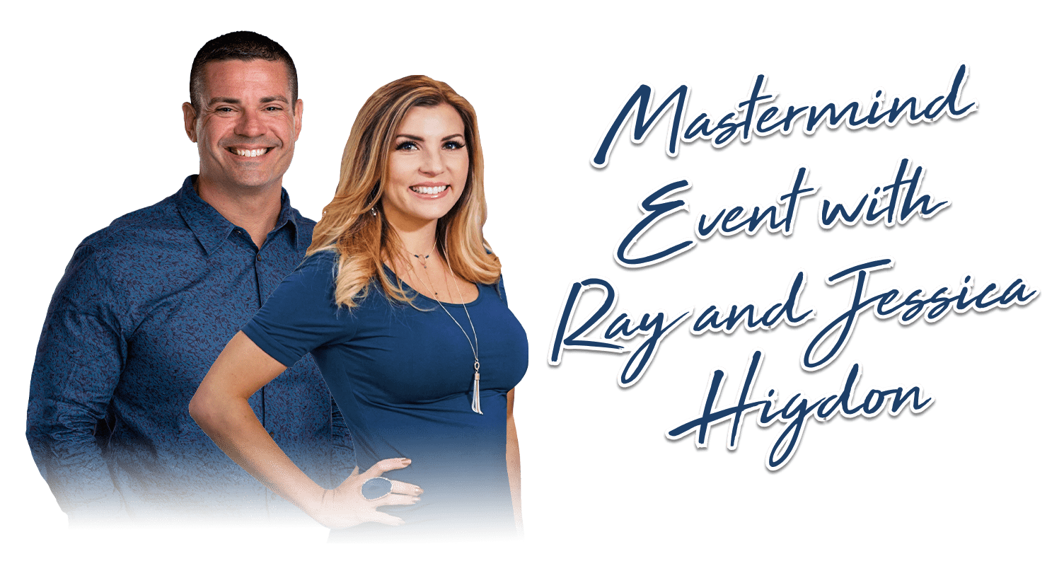 Mastermind Event with Ray & Jessica Higdon